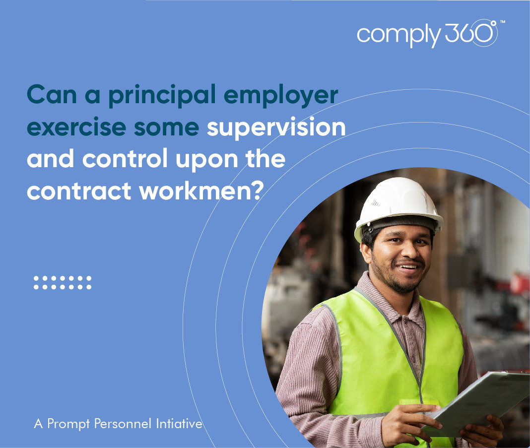 Can A Principal Employer Exercise Some Supervision And Control Upon The ...