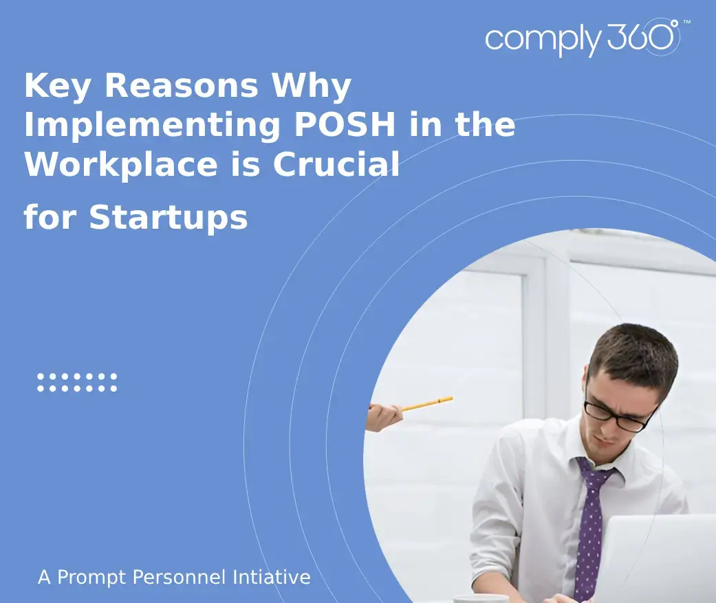 Key Reasons Why Implementing POSH In The Workplace Is Crucial For ...